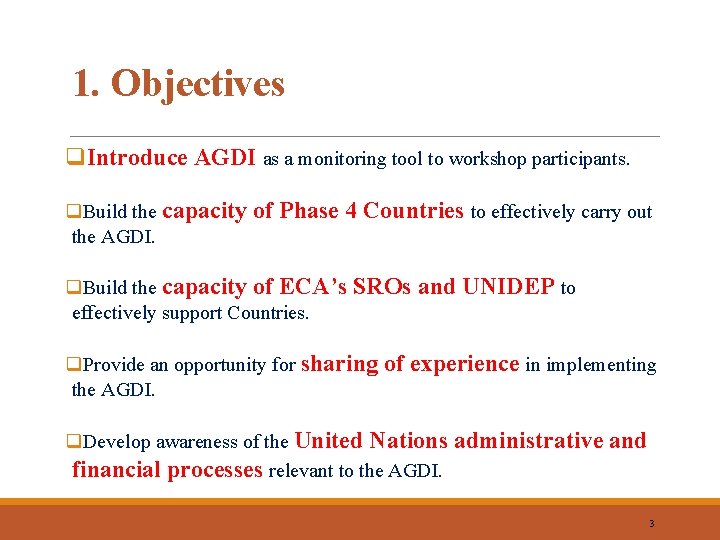 OBJECTIVES AND EXPECTED OUTCOMES OF THE WORKSHOP METHODOLOGY