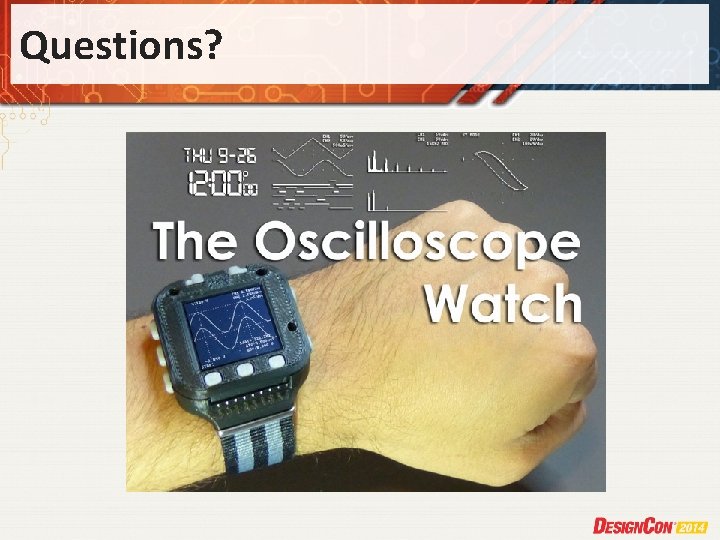 Oscilloscope Watch Teardown Agenda History and General overview