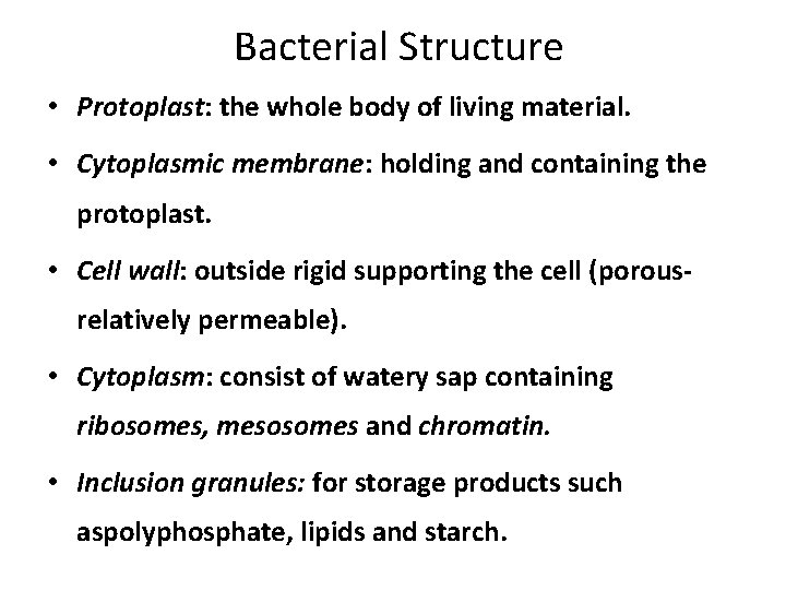 Bacterial Morphology Dr Abdulaziz AlKhattaf Protoplasm Bacteria organized