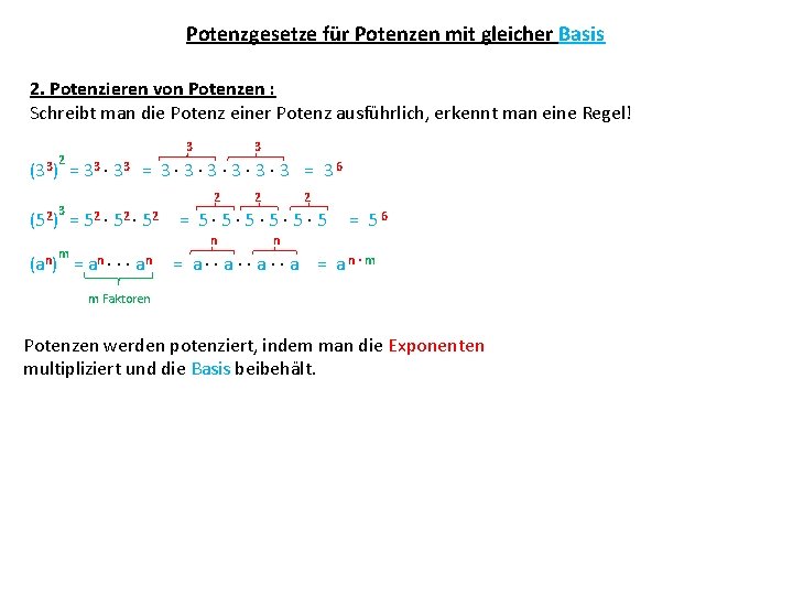 Potenzgesetze fr Potenzen mit gleicher Basis 1 Multiplikation