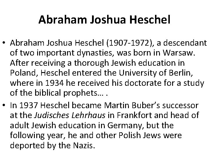 Abraham Joshua Heschel A Prophets Prophet 1907 1972
