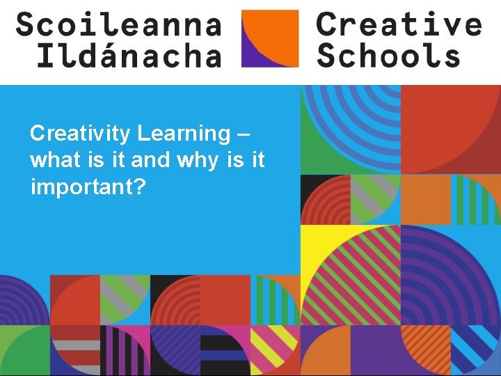 Creativity Learning what is it and why is