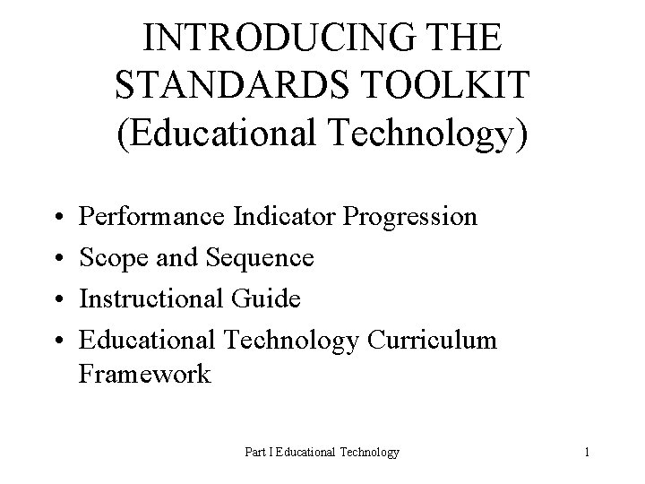 INTRODUCING THE STANDARDS TOOLKIT Educational Technology Performance ...