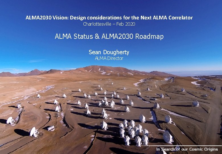 ALMA 2030 Vision Design considerations for the Next