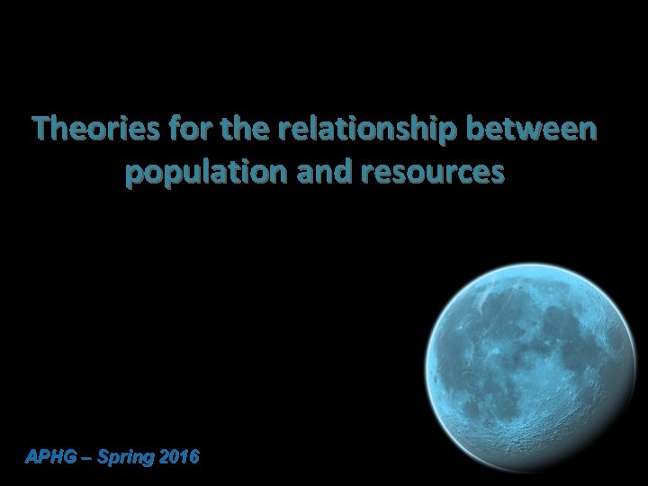 Theories for the relationship between population and resources