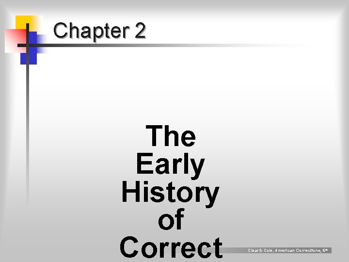 Chapter 2 The Early History of Correct Clear