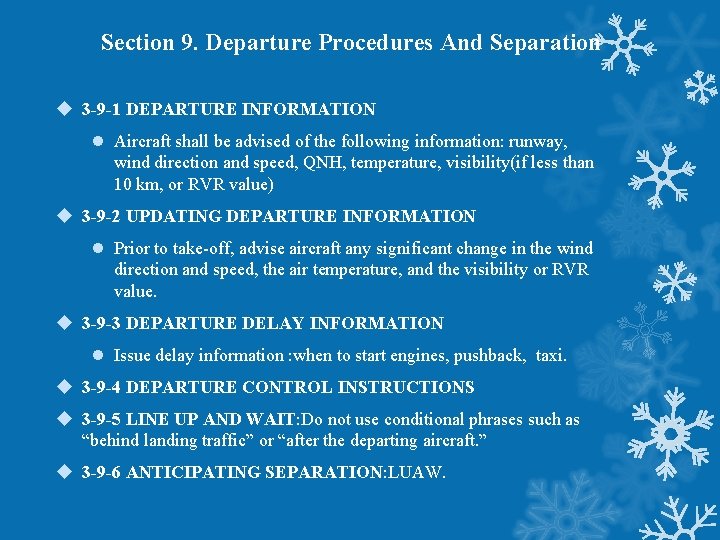 Chapter 3 Aerodrome Traffic Control Section 1 General