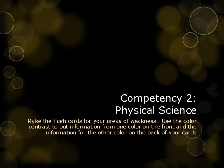 Competency 2 Physical Science Make the flash cards