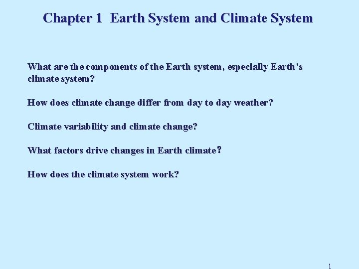 Chapter 1 Earth System and Climate System What