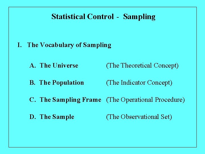 Types of Control I Measurement Control Reliability and