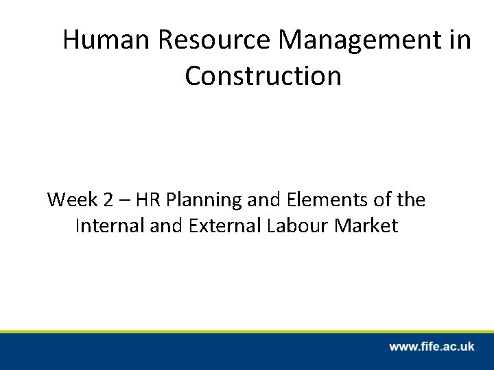 Human Resource Management in Construction Week 2 HR