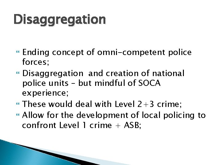 Policing and Change A Wider View Barry Loveday