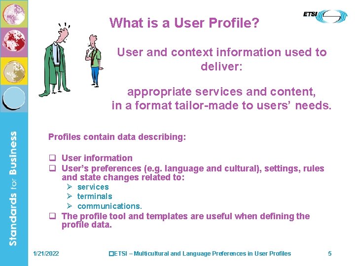 Personalization and User Profile Management for Public Internet