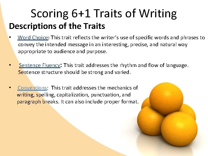 Holistic and 6Traits Scoring Is it really apples