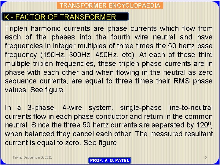 K Factor of Transformer PRESENTED BY PROF VG