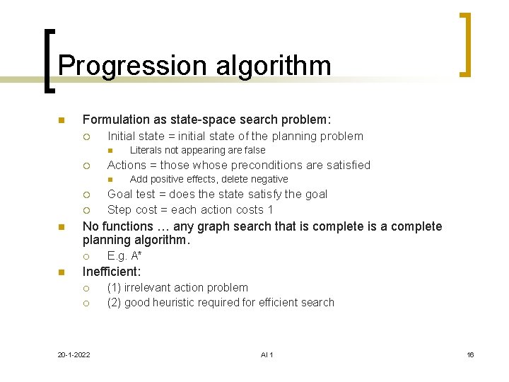 Artificial Intelligence Planning Slides created by Tom Lenaerts