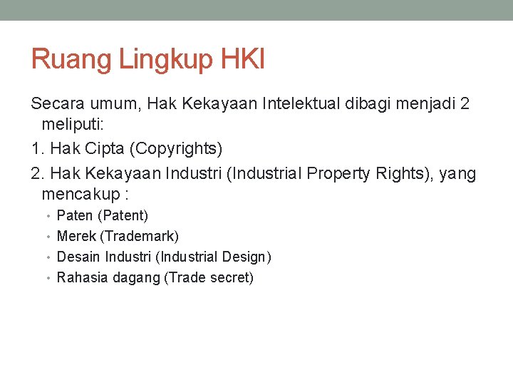 HKI Hak Kekayaan Intelektual Hak Kekayaan Intelektual HKI