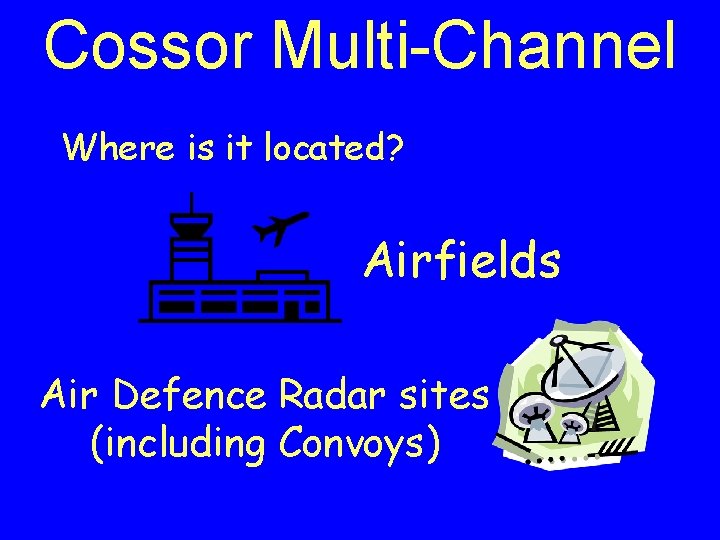 Cossor Radios Single and Multi Channel Radios enable