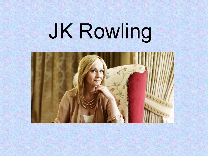 JK Rowling JK has founded the following charities
