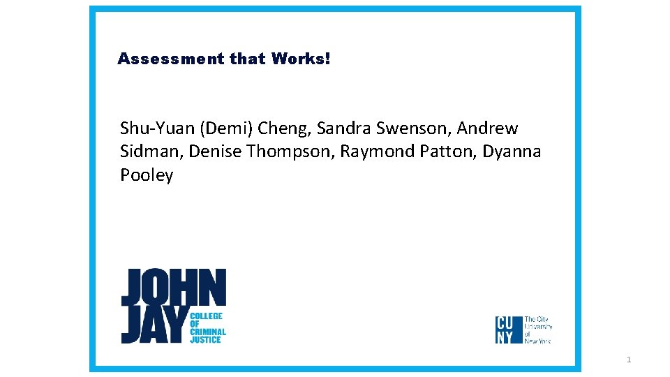 Assessment that Works ShuYuan Demi Cheng Sandra Swenson