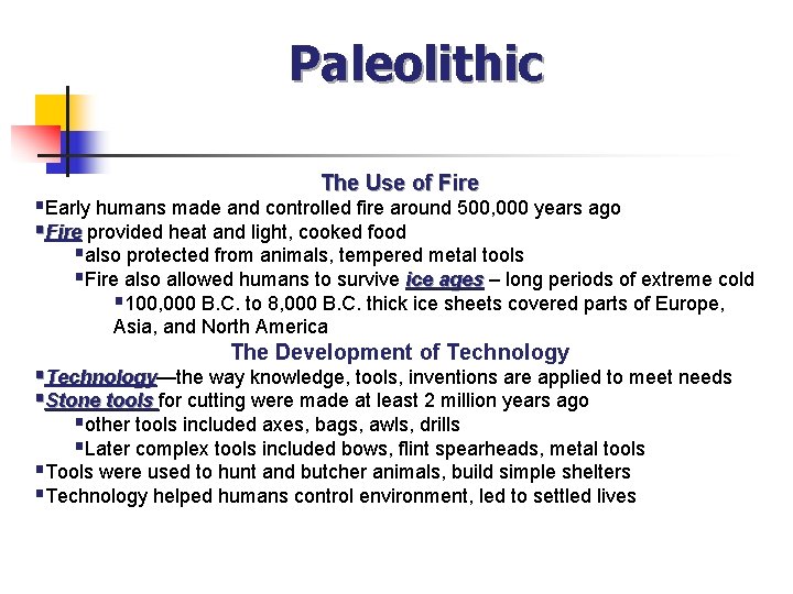 The Creation of Civilization What obstacles had to