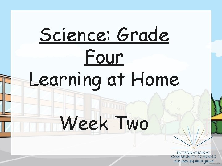 Science Grade Four Learning at Home Week Two