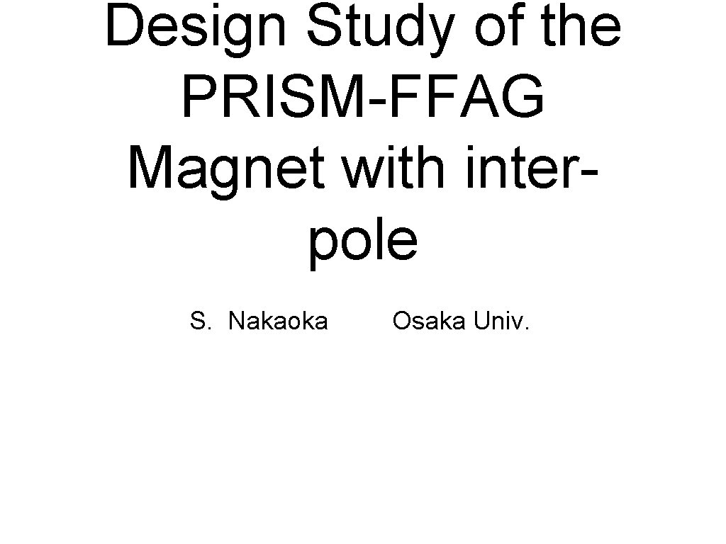 Design Study of the PRISMFFAG Magnet with interpole