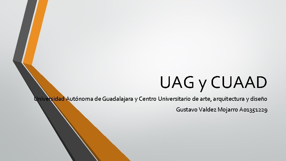 UAG y CUAAD Universidad Autnoma de Guadalajara y