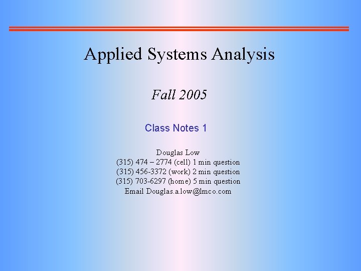 Applied Systems Analysis Fall 2005 Class Notes 1