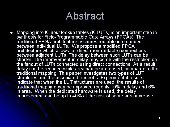 Mapping into LUT Structures Alan Mishchenko UC Berkeley