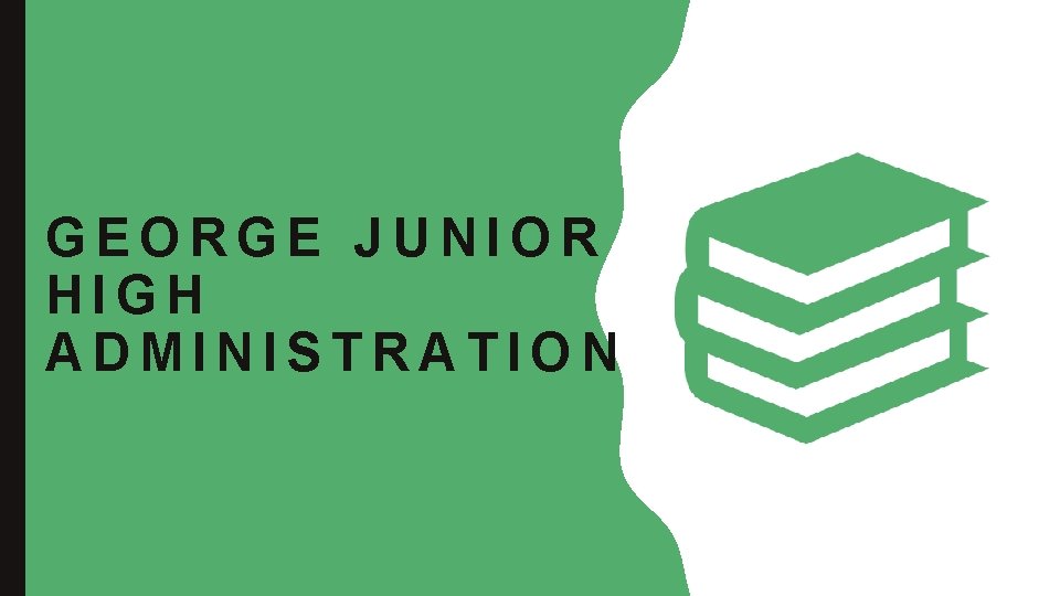 COURSE SELECTION PARENT NIGHT GEORGE JUNIOR HIGH GEORGE