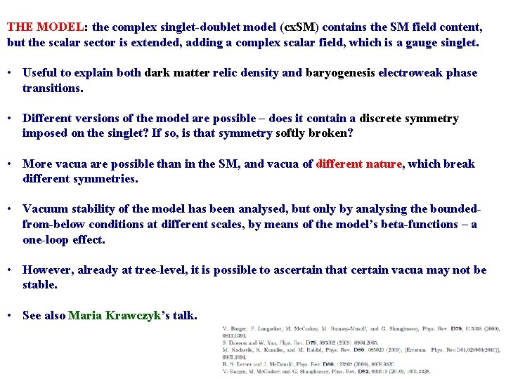 The vacuum structure of the complex singletdoublet model