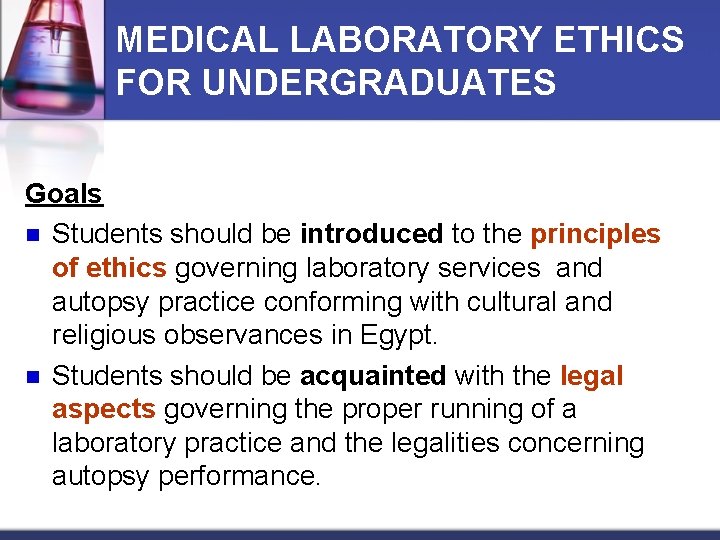 MEDICAL LABORATORY ETHICS Soheir Mahfouz The cosmos is
