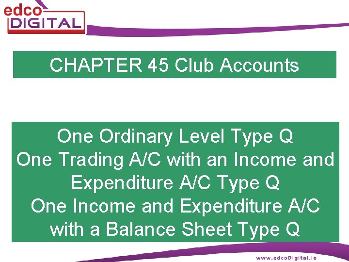 CHAPTER 45 Club Accounts One Ordinary Level Type