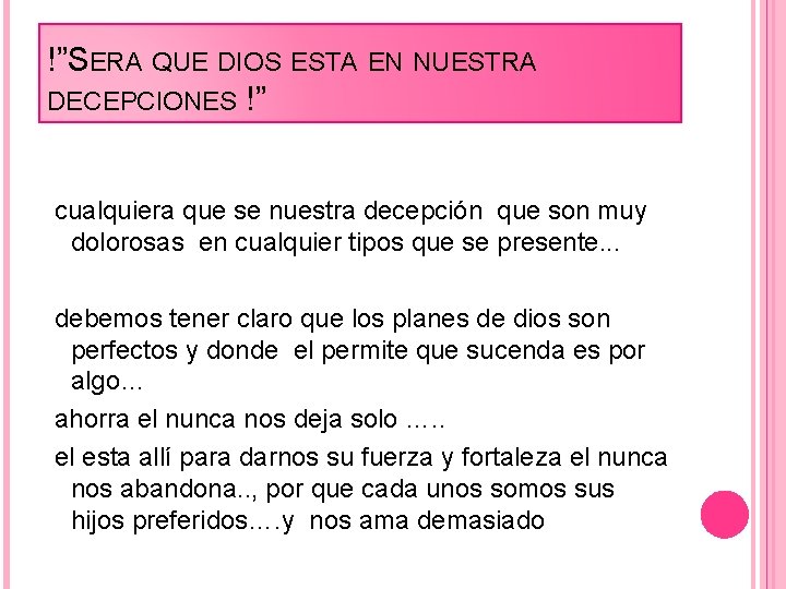 QUE SON LAS DECEPCIONES Ya ha sabiendo que