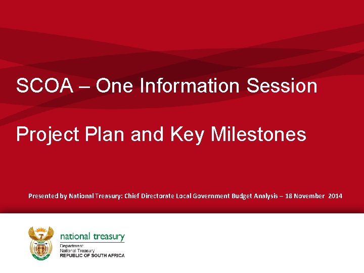 SCOA One Information Session Project Plan and Key
