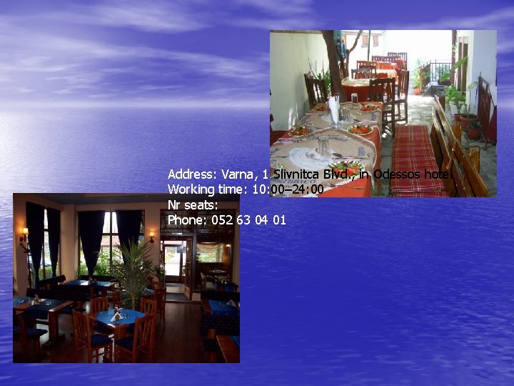 Restaurants in Varna Happy BarGrill is largest bulgarian