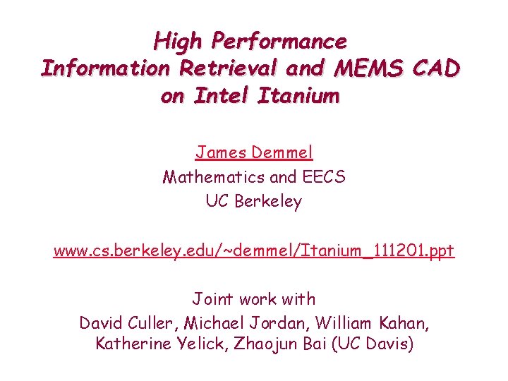 High Performance Information Retrieval and MEMS CAD on