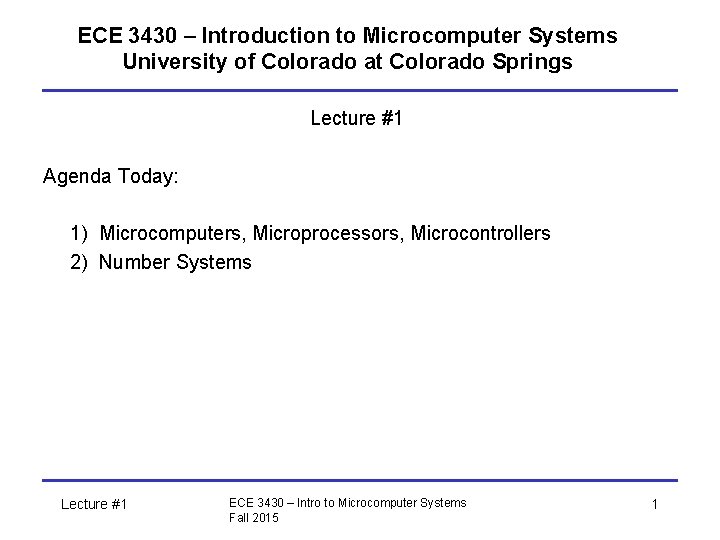ECE 3430 Introduction to Microcomputer Systems University of