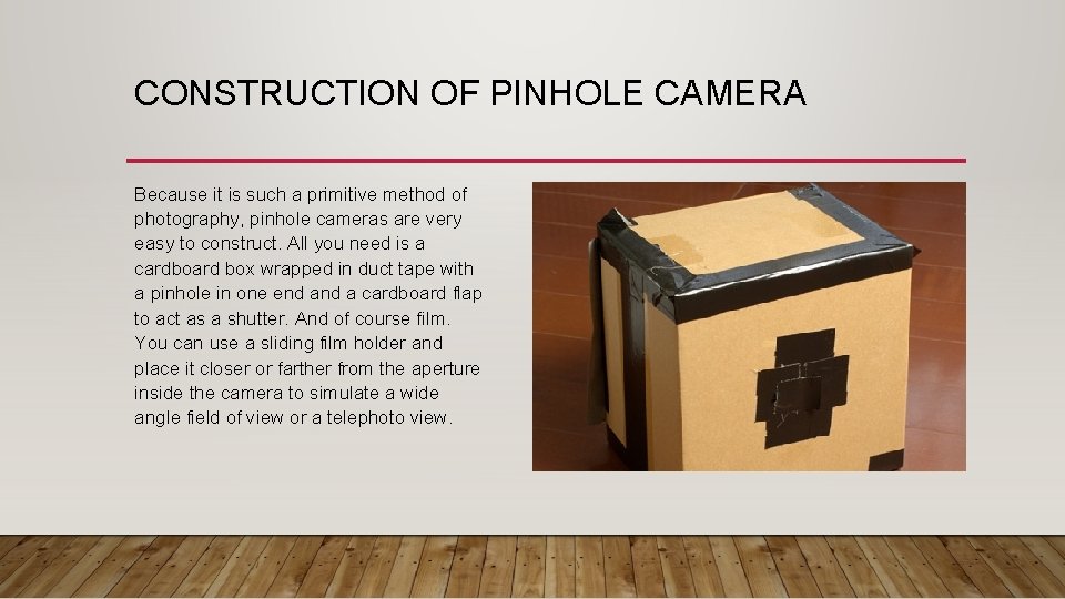 PINHOLE PHOTOGRAPHY RENE FLORES IMPORTANCE OF PINHOLE PHOTOGRAPHY