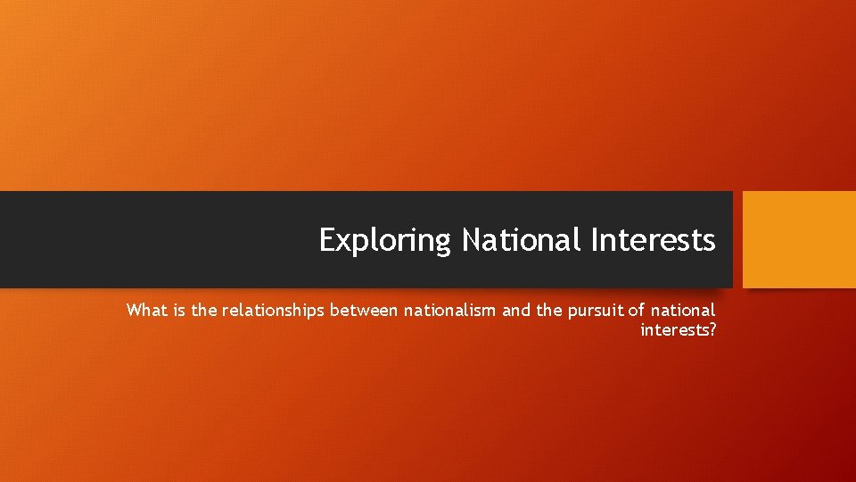 Nationalism and the Pursuit of National Interests Chapter
