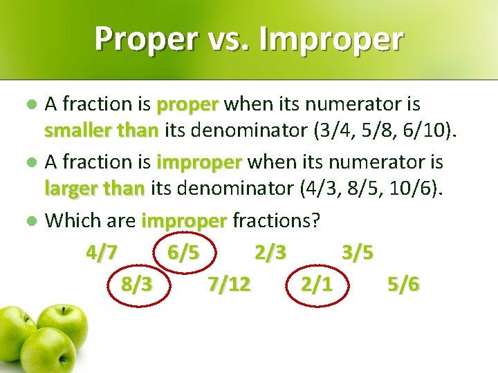 FRACTION BASICS Basic Review and Improper Fractions What