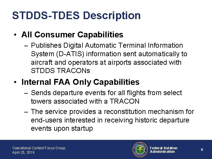 Operational Context and Use Case Focus Group April