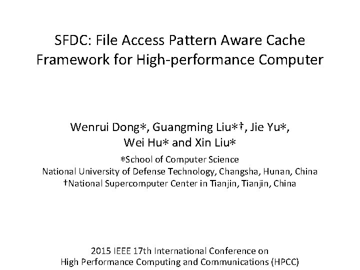 SFDC File Access Pattern Aware Cache Framework for