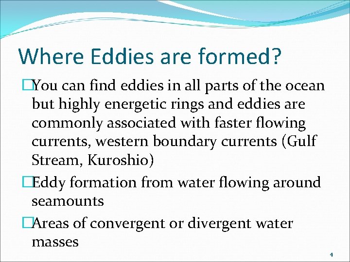 Role of Eddies in the Ocean Tali Babila