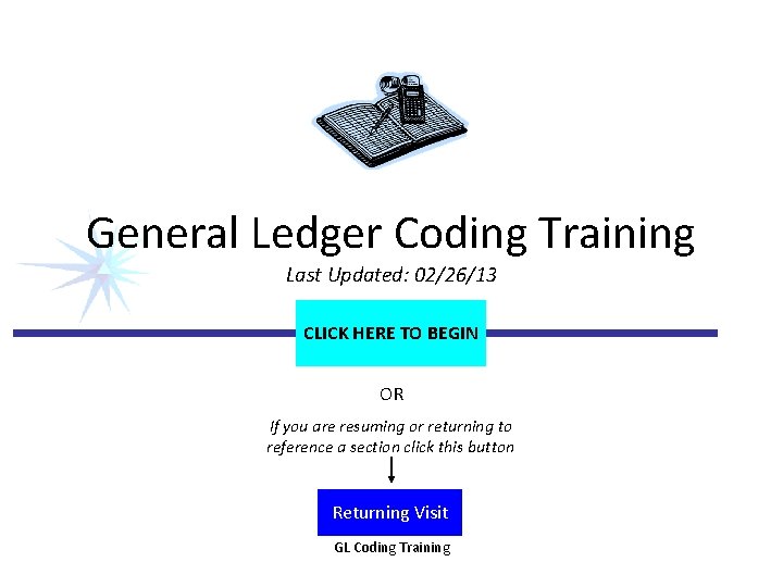 General Ledger Coding Training Last Updated 022613 CLICK