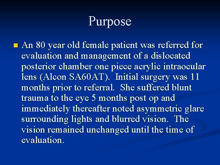 Intraocular lens dislocation secondary to haptic torsion Lawrence