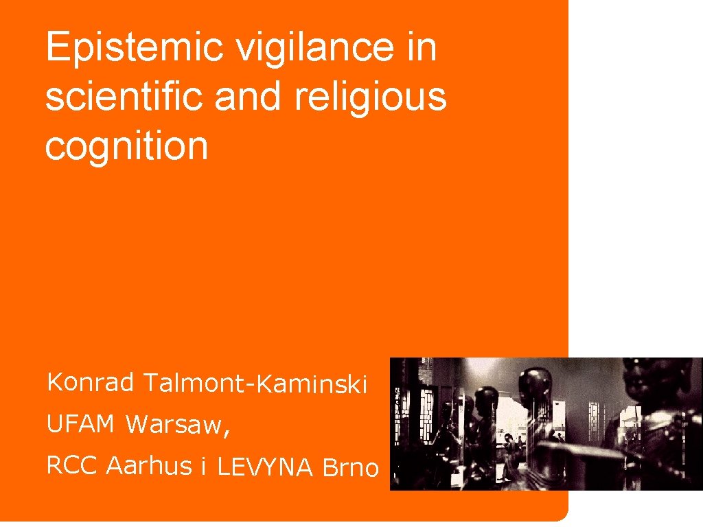 Epistemic vigilance in scientific and religious cognition Konrad