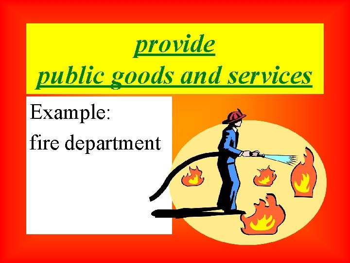 Why do governments exist Objective 1 1 basic