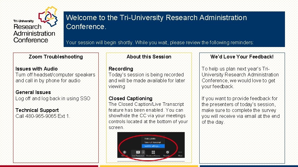 Welcome to the TriUniversity Research Administration Conference Your